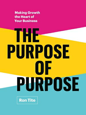 PURPOSE OF PURPOSE Ron Tite PAGE TWO BOOKS INC2025 Hardcover English ISBN：9781774585801 洋書 Business & SelfーCulture（ビジネス）...
