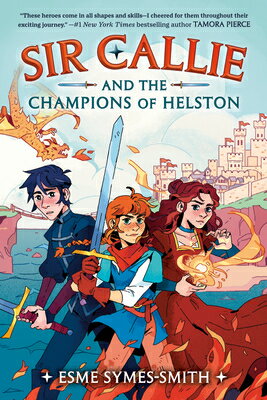 SIR CALLIE & THE CHAMPIONS OF Sir Callie Esme SymesーSmith YEARLING2023 Paperback English ISBN：9780593485804 洋書 Books for...