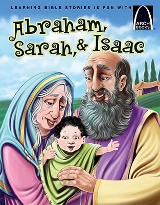ABRAHAM SARAH & ISAAC ー ARCH B Joanne Bader CONCORDIA PUB HOUSE2011 Paperback English ISBN：9780758625809 洋書 Books for ki...