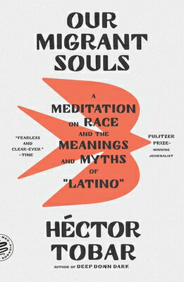OUR MIGRANT SOULS Hctor Tobar PICADOR USA2024 Paperback English ISBN：9781250335814 洋書 Social Science（社会科学） Social Science