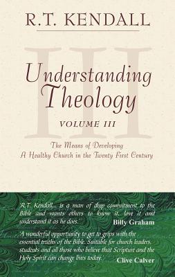 UNDERSTANDING THEOLOGY V03 Understanding Theology R. T. Kendall CHRISTIAN FOCUS PUBN2001 Hardcover English ISBN：97818579...