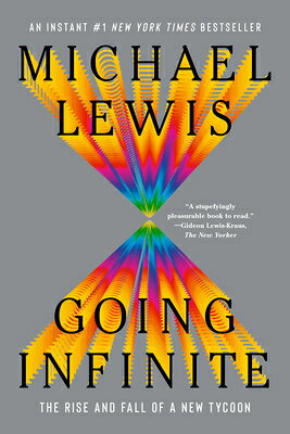 GOING INFINITE Michael Lewis W W NORTON & CO2024 Paperback English ISBN：9781324105817 洋書 Business & SelfーCulture（ビジネス） B...