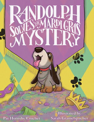 RANDOLPH SOLVES THE MARDI GRAS Pat Hornsby Crochet Sarah Gramelspacher PELICAN PUB CO2021 Hardcover English ISBN：9781455...
