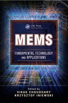 MEMS Devices, Circuits, and Systems Vikas Choudhary Krzysztof Iniewski ROUTLEDGE2013 Hardcover English ISBN：978146651581...