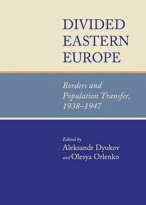 DIVIDED EASTERN EUROPE Aleksandr Dyukov Olesya Orlenko CAMBRIDGE SCHOLARS PUB2012 Hardcover English ISBN：9781443835824 洋...