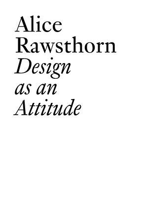 DESIGN AS AN ATTITUDE NEW /E Alice Rawsthorn Clment Diri JRP ED2022 Paperback English ISBN：9783037645826 洋書 NonーClassifi...