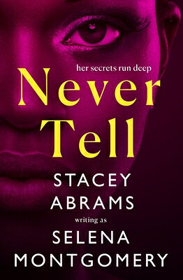 NEVER TELL Stacey Abrams GRIFFIN2022 Paperback English ISBN：9781250805829 洋書 Fiction & Literature（小説＆文芸） Fiction