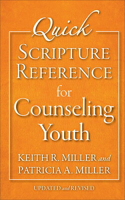 QUICK SCRIPTURE REF FOR COUNSE Patricia A. Miller Keith R. Miller BAKER PUB GROUP2014 Spiral Updated and Rev English ISB...