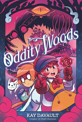 ODDITY WOODS Oddity Woods Kay Davault Kay Davault ATHENEUM BOOKS2025 Paperback English ISBN：9781665915830 洋書 Books for k...