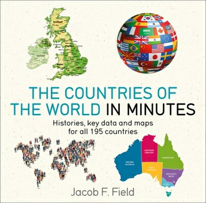 COUNTRIES OF THE WORLD IN MINU In Minutes Jacob F. Field HACHETTE MOBIUS2018 Paperback English ISBN：9781786485830 洋書 Ref...