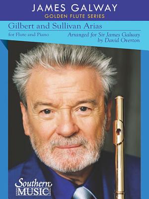 ARIAS FOR FLUTE & PIANO Sir Arthur Sullivan W. S. Gilbert David Overton LAUREN KEISER MUSIC PUB2017 Paperback English IS...