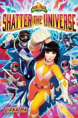 SHATTER THE UNIVERSE (MIGHTY M A Mighty Morphin Power Rangers Novel Diana Ma AMULET BOOKS2026 Hardcover English ISBN：978...