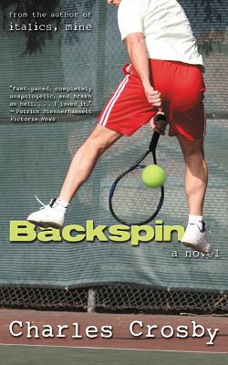 BACKSPIN Charles Crosby NOW OR NEVER PUB CO2008 Paperback English ISBN：9780973955835 洋書 Fiction & Literature（小説＆文芸） Fiction