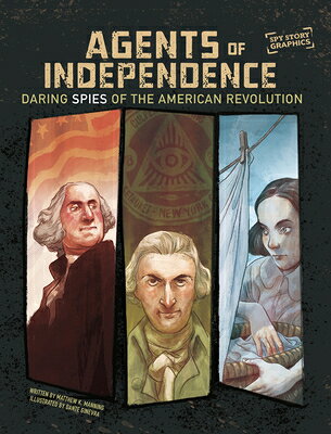 AGENTS OF INDEPENDENCE Spy Story Graphics Matthew K. Manning Dante Ginevra CAPSTONE PR2025 Paperback English ISBN：978166...