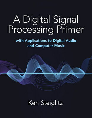 DIGITAL SIGNAL PROCESSING PRIM Dover Books on Electrical Engineering Kenneth Steiglitz DOVER PUBN INC2020 Paperback Engl...