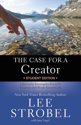 CASE FOR A CREATOR STUDENT/E Case for ... Series for Students Lee Strobel Jane Vogel ZONDERVAN2014 Paperback Student Eng...