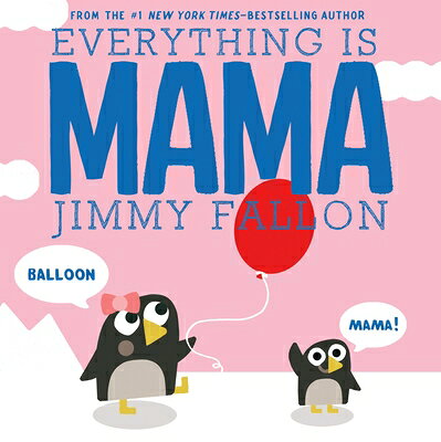 EVERYTHING IS MAMA Jimmy Fallon Miguel Ordez FEIWEL & FRIENDS2017 Hardcover English ISBN：9781250125842 洋書 Books for kids...