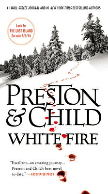 WHITE FIRE Agent Pendergast Douglas Preston Lincoln Child GRAND CENTRAL PUBL2014 Mass　Market　Paperbound English ISBN：978...