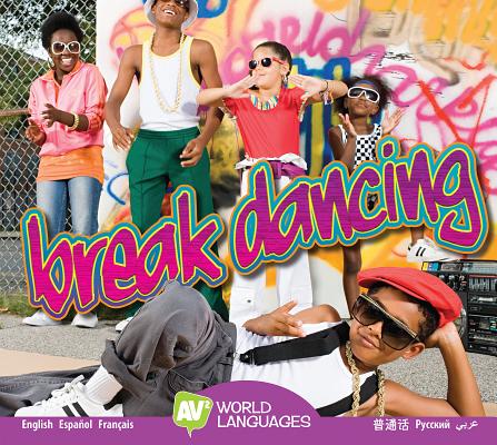BREAK DANCING World Languages Aaron Carr LIGHTBOX LEARNING2017 Library　Binding English ISBN：9781489665843 洋書 Books for k...