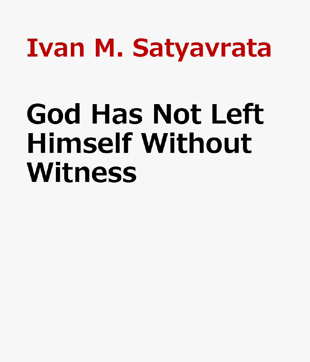 GOD HAS NOT LEFT HIMSELF W/O W Regnum Studies in Global Christianity Ivan M. Satyavrata Christopher J. H. Wright FORTRES...