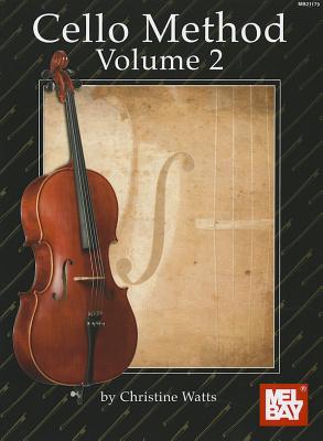 CELLO METHOD V02 Christine Watts MEL BAY PUBN INC2012 Paperback English ISBN：9780786675845 洋書 Art & Entertainment（芸術＆エンタ...