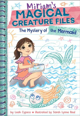 MYST OF THE MERMAID (MIRIAMS M Miriam's Magical Creature Files Leah Cypess Sarah Lynne Reul AMULET BOOKS2026 Hardcover E...