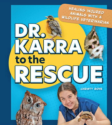 DR KARRA TO THE RESCUE Christy Gove ADVENTUREKEEN2026 Hardcover English ISBN：9781647555849 洋書 Books for kids（児童書） Juveni...