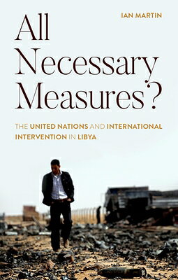 ALL NECESSARY MEASURES Ian Martin HURST & CO2022 Hardcover English ISBN：9781787385849 洋書 Social Science（社会科学） Political ...