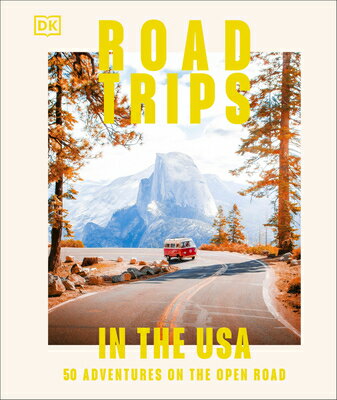 ROAD TRIPS IN THE USA Dk Travel DK PUB2024 Hardcover English ISBN：9780241695852 洋書 Travel（旅行） Travel