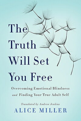 TRUTH WILL SET YOU FREE Alice Miller BASIC BOOKS2002 Paperback English ISBN：9780465045853 洋書 Social Science（社会科学） Psycho...