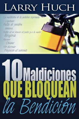 SPAー10 MALDICIONES QUE BLO Larry Huch WHITAKER HOUSE2007 Paperback Spanish ISBN：9780883685853 洋書 Social Science（社会科学） Re...