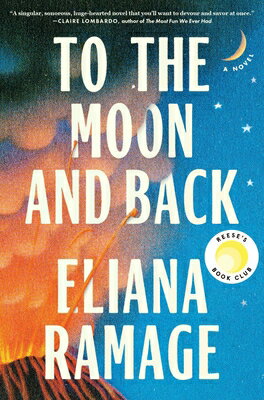 TO THE MOON & BACK (REESES BK Eliana Ramage GALLERY BOOKS2025 Hardcover English ISBN：9781668065853 洋書 Fiction & Literatu...