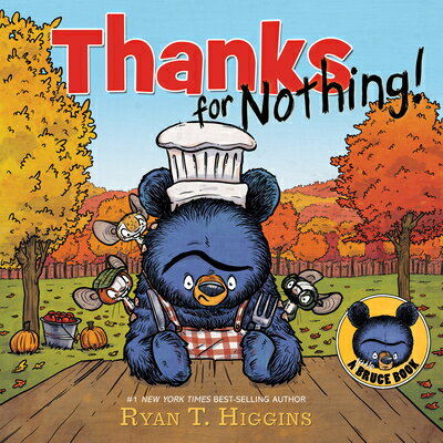 THANKS FOR NOTHING Mother Bruce Ryan T. Higgins DISNEY PR2021 Hardcover English ISBN：9781368075855 洋書 Books for kids（児童書...