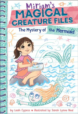 MYST OF THE MERMAID (MIRIAMS M Miriam's Magical Creature Files Leah Cypess Sarah Lynne Reul AMULET BOOKS2026 Paperback E...