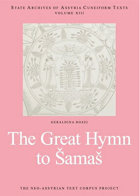 GRT HYMN TO SAMAS State Archives of Assyria Cuneiform Texts Geraldina Rozzi NEO ASSYRIAN TEXT CORPUS PROJE2026 Paperback...