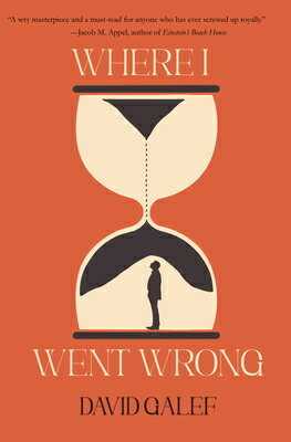 WHERE I WENT WRONG David Galef REGAL HOUSE PUB2025 Paperback English ISBN：9781646035861 洋書 Fiction & Literature（小説＆文芸） F...