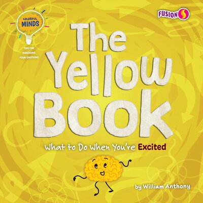 YELLOW BK Colorful Minds: Tips for Managing Your Emotions William Anthony FUSION BOOKS2021 Paperback English ISBN：978164...