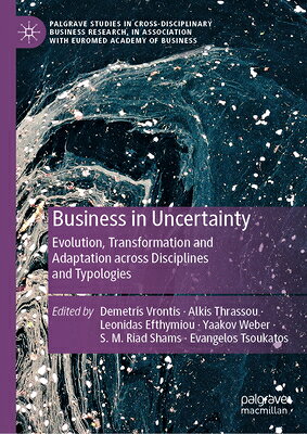 BUSINESS IN UNCERTAINTY 2024/E Palgrave Studies in CrossーDisciplinary Business Research, in Demetris Vrontis Alkis Thras...