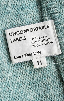 UNCOMFORTABLE LABELS Laura Kate Dale JESSICA KINGSLEY PUBL INC2019 Paperback English ISBN：9781785925870 洋書 Fiction & Lit...
