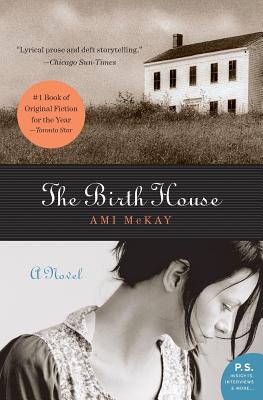 BIRTH HOUSE Ami McKay PERENNIAL2007 Paperback English ISBN：9780061135873 洋書 Fiction & Literature（小説＆文芸） Fiction