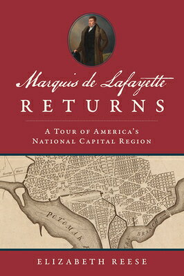 MARQUIS DE LAFAYETTE RETURNS History & Guide Elizabeth Reese HISTORY PR2024 Paperback English ISBN：9781467155878 洋書 Soci...