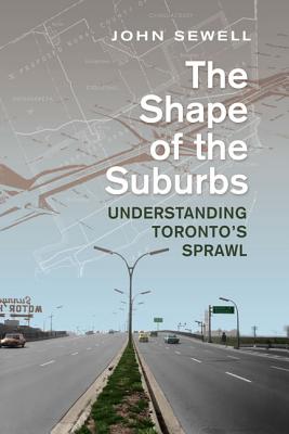 SHAPE OF THE SUBURBS John Sewell UNIV OF TORONTO PR2009 Paperback English ISBN：9780802095879 洋書 Social Science（社会科学） Pol...