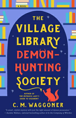 VILLAGE LIB DEMONーHUNTING SOCI C. M. Waggoner ACE2024 Paperback English ISBN：9781984805881 洋書 Fiction & Literature（小説＆文芸...