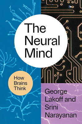NEURAL MIND George Lakoff Srini Narayanan UNIV OF CHICAGO PR2025 Hardcover English ISBN：9780226835884 洋書 Social Science（...