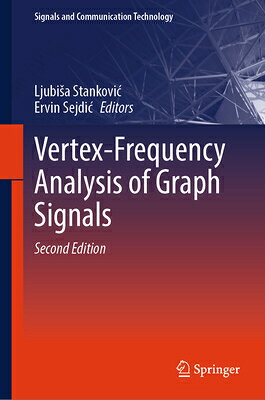 VERTEXーFREQUENCY ANALYSIS OF G Signals and Communication Technology Ljubisa Stankovic Ervin Sejdic SPRINGER NATURE2026 H...