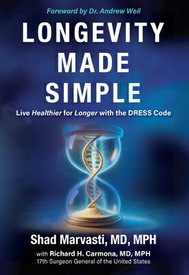 LONGEVITY MADE SIMPLE Shad Marvasti, MD MPH Richard H. Carmona, MD MPH Andrew Weil POST HILL PR2026 Hardcover English IS...