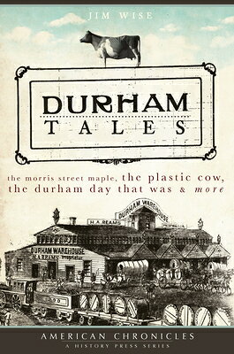 DURHAM TALES American Chronicles Jim Wise HISTORY PR2008 Paperback English ISBN：9781596295889 洋書 Social Science（社会科学） Hi...