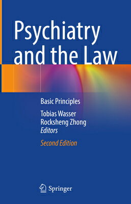 PSYCHIATRY & THE LAW SECOND 20 Tobias Wasser Rocksheng Zhong SPRINGER NATURE2024 Hardcover Second 2024 English ISBN：9783...