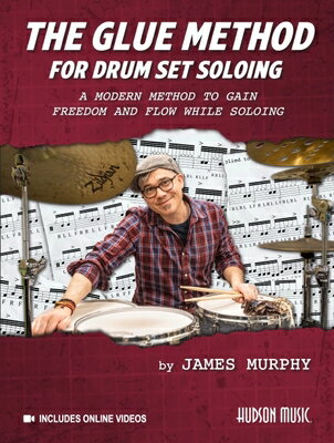 GLUE METHOD FOR DRUM SET SOLOI James Murphy HUDSON MUSIC2025 Paperback English ISBN：9798350155891 洋書 Art & Entertainment...