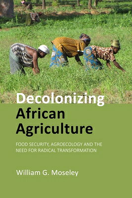 DECOLONIZING AFRICAN AGRICULTU William G. Moseley AGENDA PUB2024 Paperback English ISBN：9781788215893 洋書 Social Science（...